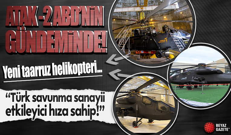 ATAK-2, ABD'nin gündeminde: Türkiye'nin yeni taarruz helikopteri ATAK-2, ABD'nin gündeminde: Türkiye'nin yeni taarruz helikopteri