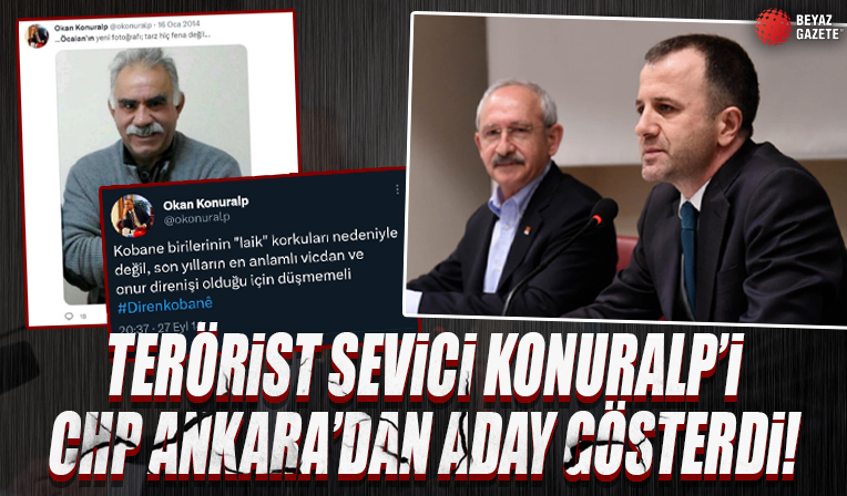 CHP, teröristbaşı Öcalan'ı öven paylaşımları bulunan Onur Konuralp'i Ankara'dan aday gösterdi