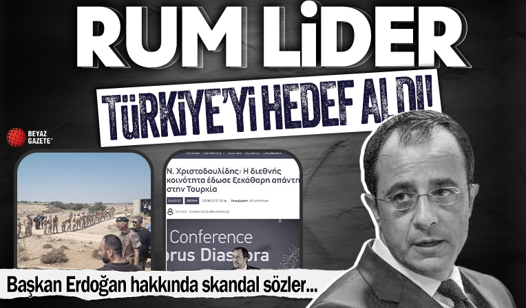 Rum lider Türkiye'yi hedef aldı: Başkan Erdoğan ve Türkiye hakkında ... Rum lider Türkiye'yi hedef aldı: Başkan Erdoğan ve Türkiye hakkında ...